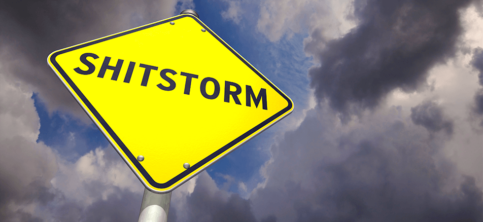 Shitstorm: Was tun, wenn er über mich hereinbricht?